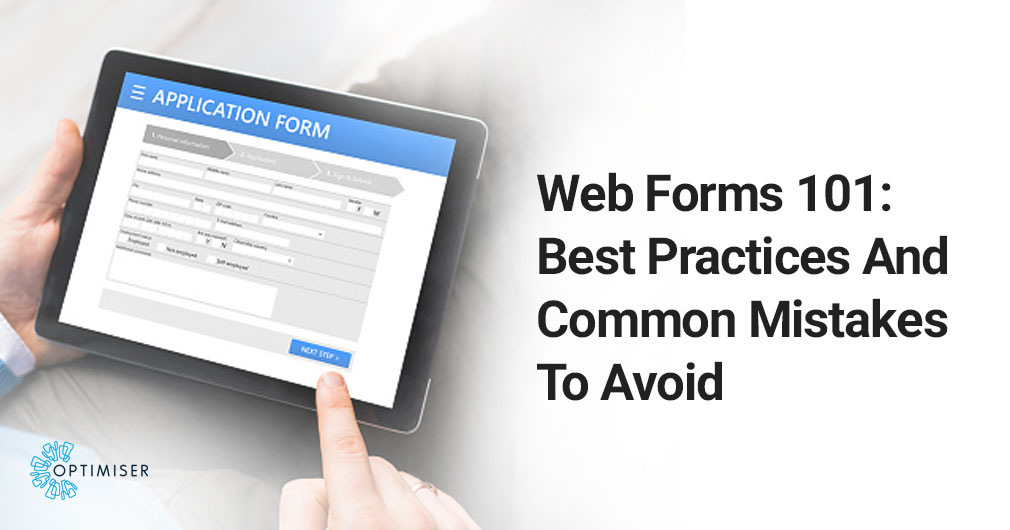 Web Forms 101: Best Practices And Common Mistakes To Avoid | optimiser